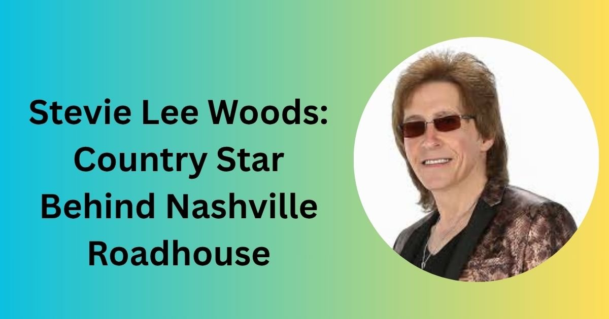 Stevie Lee Woods: Country Star Behind Nashville Roadhouse